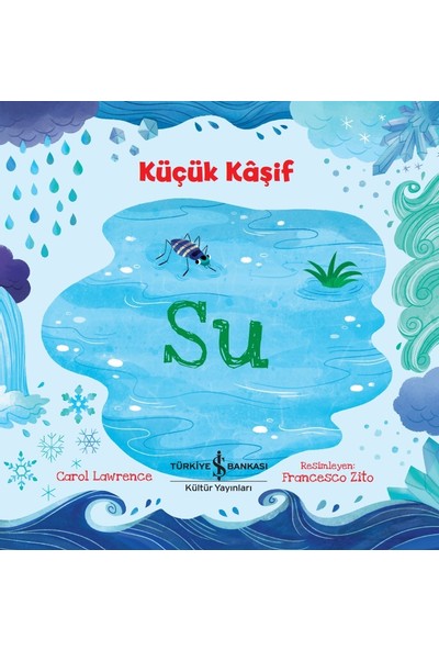 Küçük Kâşif - Su - Carol Lawrence Küçük Kâşif - Su - Carol Lawrence