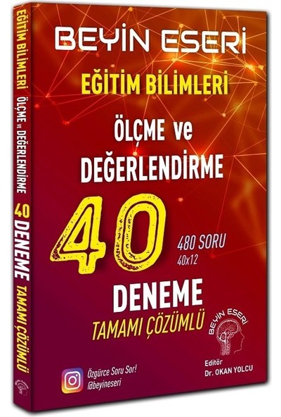 Beyin Eseri KPSS Eğitim Bilimleri Ölçme ve Değerlendirme 40 Deneme Çözümlü Beyin Eseri KPSS Eğitim Bilimleri Ölçme ve Değerlendirme 40 Deneme Çözümlü