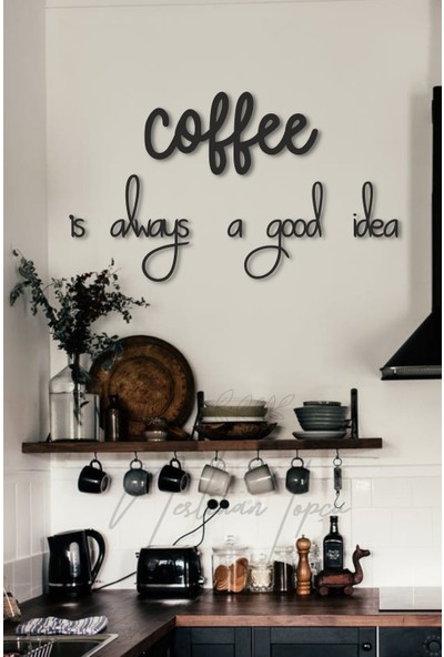 Nt Handmade Coffee Is Always A Good Idea Ahşap Duvar Yazısı