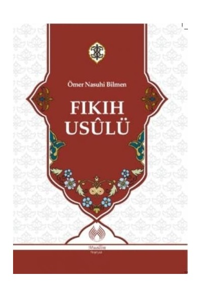 Fıkıh Usulü - Ömer Nasuhi Bilmen