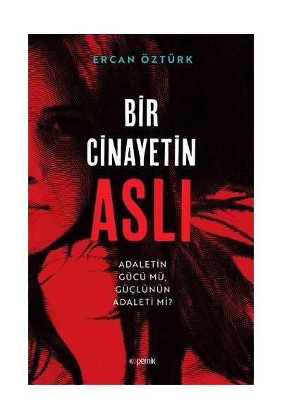 Bir Cinayetin Aslı - Ercan Öztürk