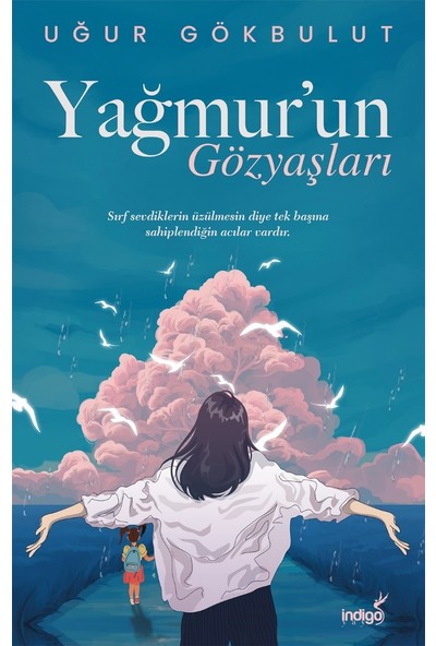 Yağmur’un Gözyaşları - Uğur Gökbulut