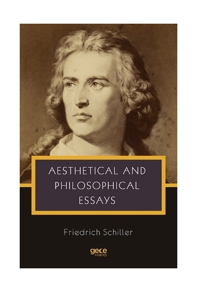 Aesthetical And Philosophical Essays - Friedrich Schiller