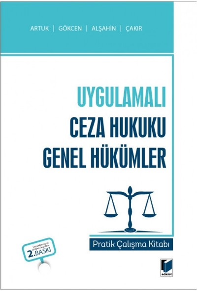 Adalet Yayınevi Uygulamalı Ceza Hukuku Genel Hükümler Pratik Çalışma Kitabı