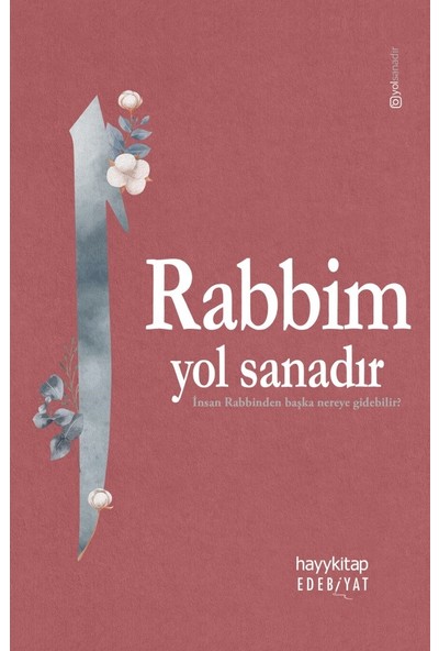 Rabbim Yol Sanadır