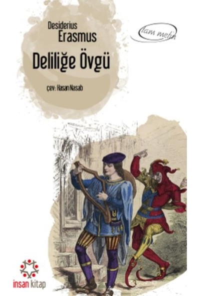 Insan Kitap Deliliğe Övgü