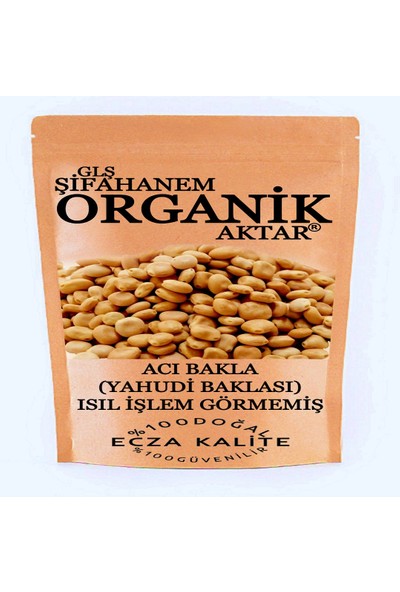 GLŞ Şifahanem Organik Aktar Acı Bakla 100 gr Yahudi Baklası Yağı Alınmamış