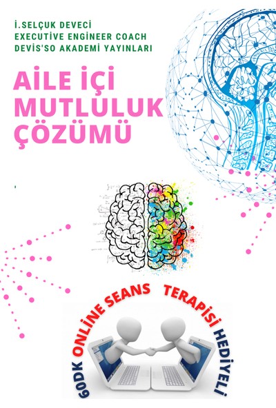 Hayat Elimde Aile Içi Mutluluk Eğitimi Master Yaşam Koçu Selçuk Deveci + 60 dk Online Seans Terapisi Hayat Elimde Aile Içi Mutluluk Eğitimi Master Yaşam Koçu Selçuk Deveci + 60 dk Online Seans Terapisi