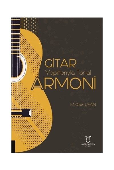 Gitar Yapıtlarıyla Tonal Armoni - M. Ozan Uyan