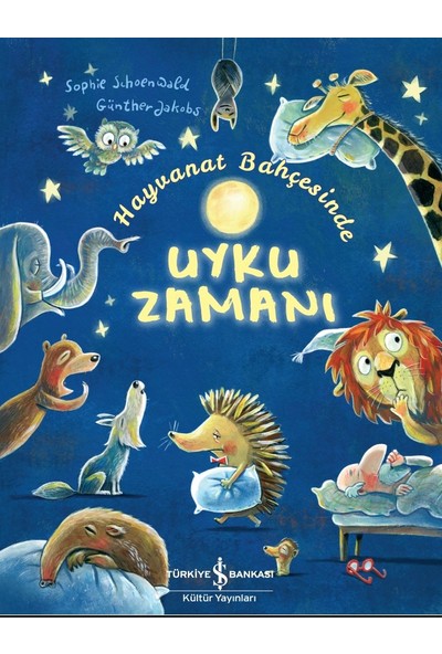 Hayvanat Bahçesinde Uyku Zamanı - Sophie Schoenwald