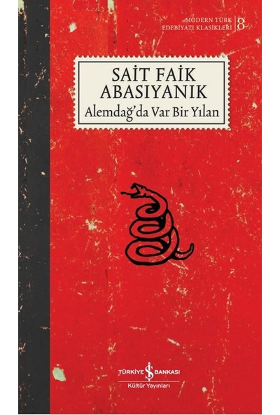 Alemdağ’da Var Bir Yılan - Sait Faik Abasıyanık Alemdağ’da Var Bir Yılan - Sait Faik Abasıyanık