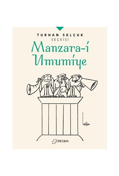 Manzara-I Umumiye - Turhan Selçuk Seçkisi Manzara-I Umumiye - Turhan Selçuk Seçkisi