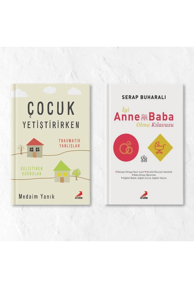 Çocuk Yetiştirirken: -Travmatik Yanlışlar-Geliştiren Doğrular - Iyi Anne Baba Olma Kılavuzu Çocuk Yetiştirirken: -Travmatik Yanlışlar-Geliştiren Doğrular - Iyi Anne Baba Olma Kılavuzu