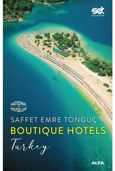 Boutique Hotels: Turkey - Saffet Emre Tonguç Boutique Hotels: Turkey - Saffet Emre Tonguç