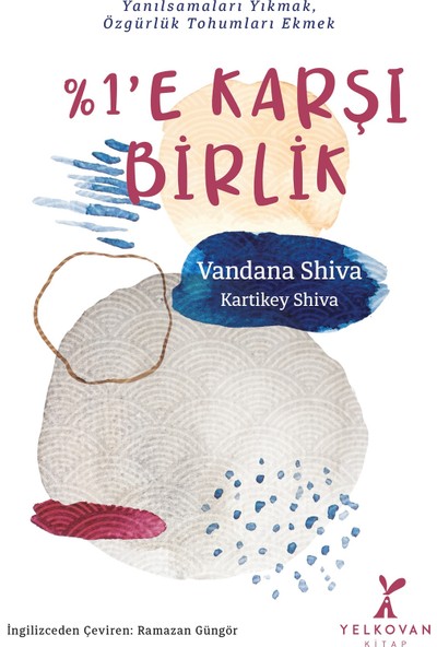 %1’e Karşı Birlik - Vandana Shiva