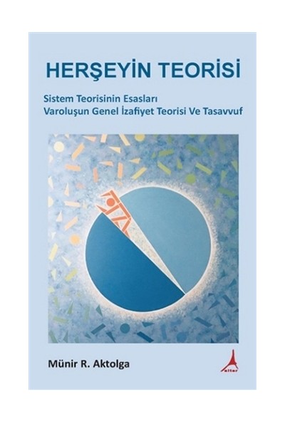 Herşeyin Teorisi - Münir R. Aktolga Herşeyin Teorisi - Münir R. Aktolga