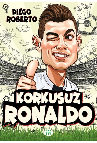 Korkusuz Ronaldo - Diego Roberto