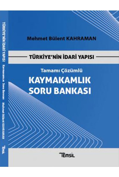 Kaymakamlık Soru Bankası Türkiye'nin Idari Yapısı Tamamı Çözümlü - Mehmet Bülent Kahraman Kaymakamlık Soru Bankası Türkiye'nin Idari Yapısı Tamamı Çözümlü - Mehmet Bülent Kahraman