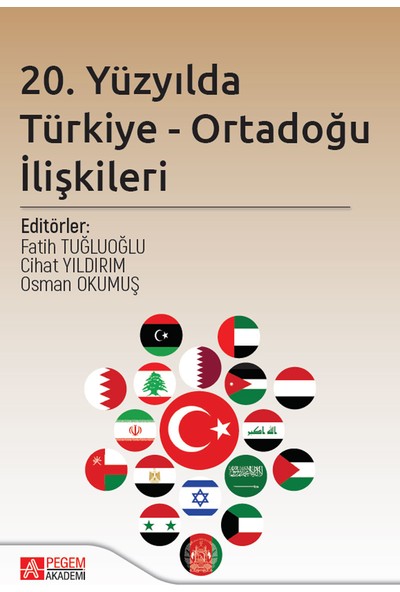 20. Yüzyılda Türkiye - Ortadoğu Ilişkileri - Mehmet Öztürk