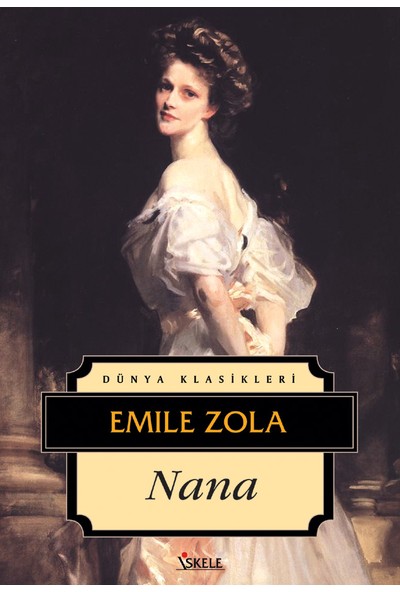Nana - Emile Zola Nana - Emile Zola