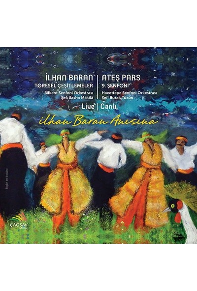 Burak Tüzün, Sasha Makila - İlhan Baran: Töresel Çeşitlemeler / Ateş Pars: 9. Senfoni CD Burak Tüzün, Sasha Makila - İlhan Baran: Töresel Çeşitlemeler / Ateş Pars: 9. Senfoni CD