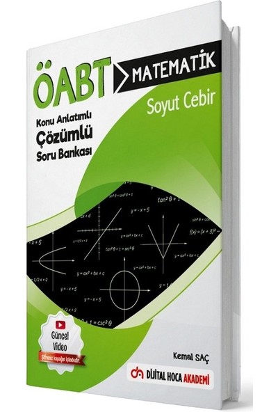 Dijital Hoca ÖABT Matematik Öğretmenliği Soyut Cebir Konu Anlatımlı Soru Bankası 2021 Dijital Hoca ÖABT Matematik Öğretmenliği Soyut Cebir Konu Anlatımlı Soru Bankası 2021