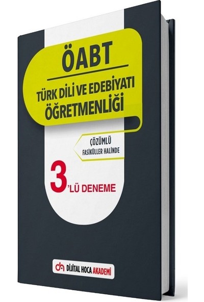 Dijital Hoca ÖABT Türk Dili ve Edebiyatı Öğretmenliği 3 Deneme Çözümlü 2021 Dijital Hoca ÖABT Türk Dili ve Edebiyatı Öğretmenliği 3 Deneme Çözümlü 2021