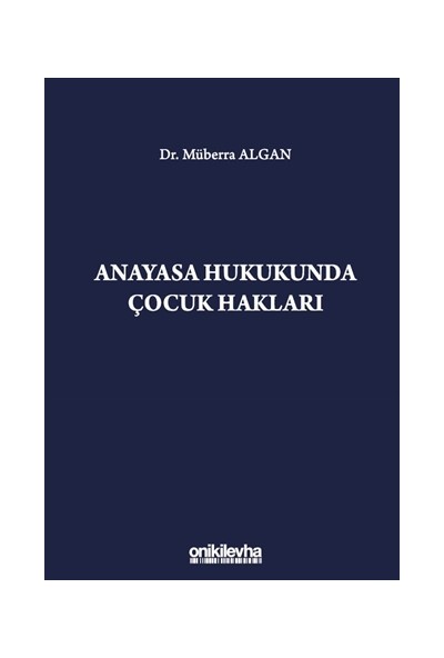 Anayasa Hukukunda Çocuk Hakları - Müberra Algan