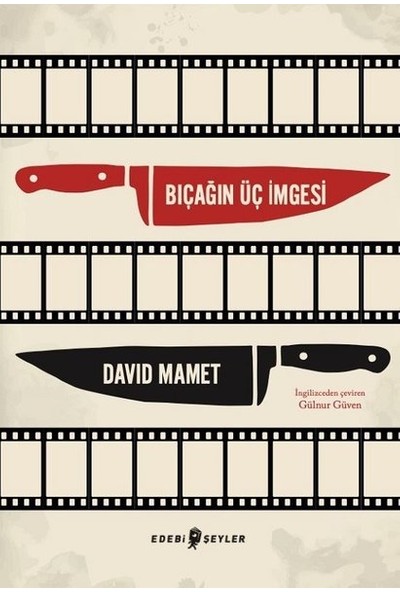 Bıçağın Üç Imgesi - David Mamet
