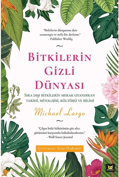 Bitkilerin Gizli Dünyası - Michael Largo