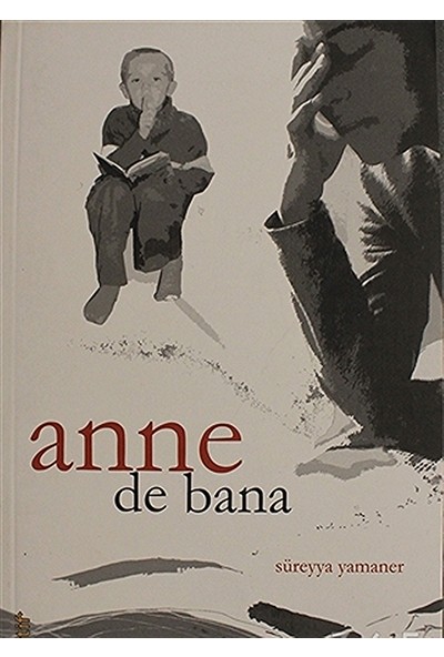 Anne De Bana - Süreyya Yamaner