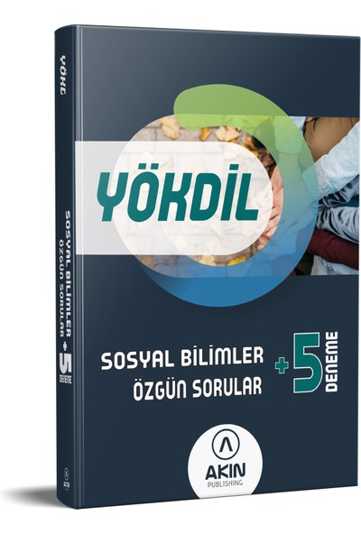 Akın Yayıncılık Yökdil Sosyal Bilimler Özgün Sorular + 5 Deneme Akın Yayıncılık Yökdil Sosyal Bilimler Özgün Sorular + 5 Deneme