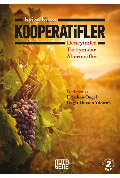 Krize Karşı Kooperatifler - F. Serkan Öngel & Uygar Dursun Yıldırım Krize Karşı Kooperatifler - F. Serkan Öngel & Uygar Dursun Yıldırım