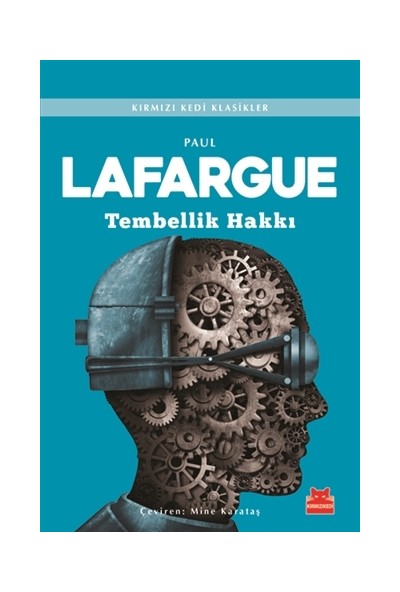 Tembellik Hakkı - Paul Lafargue Tembellik Hakkı - Paul Lafargue
