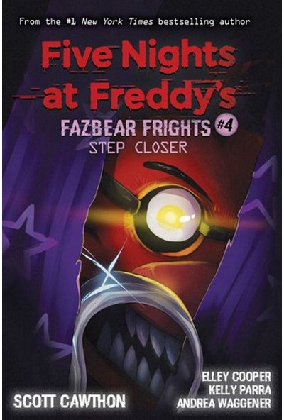 Step Closer - Five Nights At Freddy's. Fazbear Frights - Scott Cawthon Step Closer - Five Nights At Freddy's. Fazbear Frights - Scott Cawthon