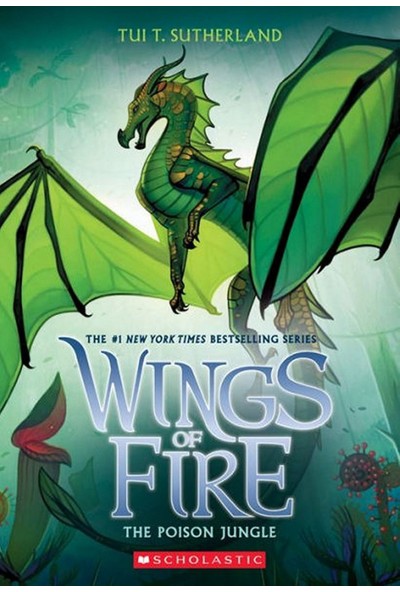 The Poison Jungle - Wings Of Fire - Tui T Sutherland The Poison Jungle - Wings Of Fire - Tui T Sutherland