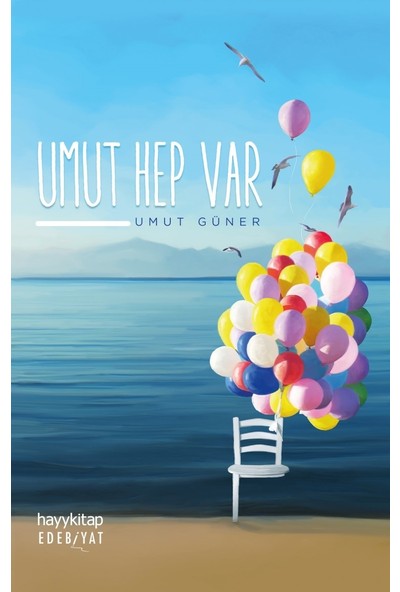 Umut Hep Var - Umut Güner Umut Hep Var - Umut Güner