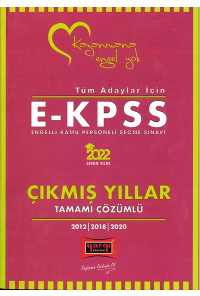 Yargı Yayınevi E-KPSS 2022 Tüm Adaylar Için Tamamı Çözümlü Çıkmış Yıllar Yargı Yayınevi E-KPSS 2022 Tüm Adaylar Için Tamamı Çözümlü Çıkmış Yıllar
