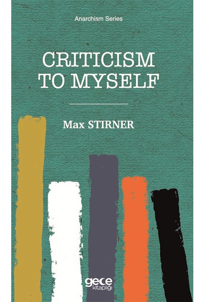Crıtıcısm To Myself - Max Stırner