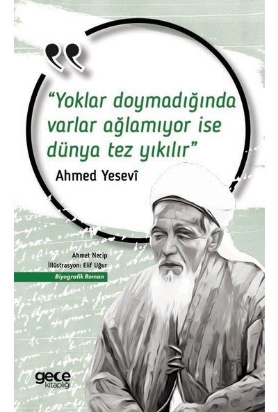 Yoklar Doymadığında Varlar Ağlamıyorsa Dünya Tez Yıkılır - Ahmet Yesevi Yoklar Doymadığında Varlar Ağlamıyorsa Dünya Tez Yıkılır - Ahmet Yesevi