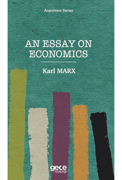 An Essay On Economics - Karl Marx An Essay On Economics - Karl Marx