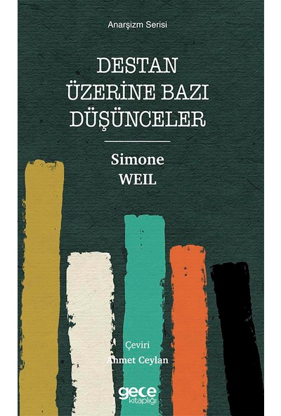 Destan Üzerine Bazı Düşünceler - Simone Weil Destan Üzerine Bazı Düşünceler - Simone Weil
