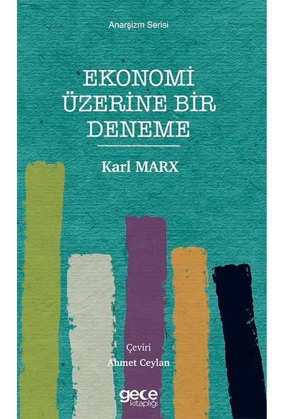Ekonomi Üzerine Bir Deneme - Karl Marx Ekonomi Üzerine Bir Deneme - Karl Marx