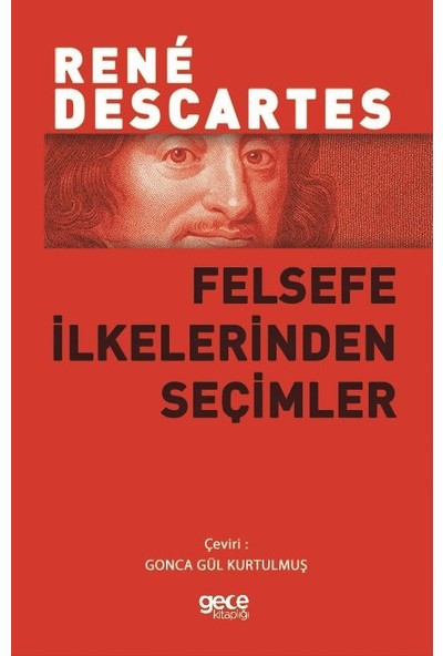 Felsefe Ilkelerinden Seçimler - Rene Descartes Felsefe Ilkelerinden Seçimler - Rene Descartes
