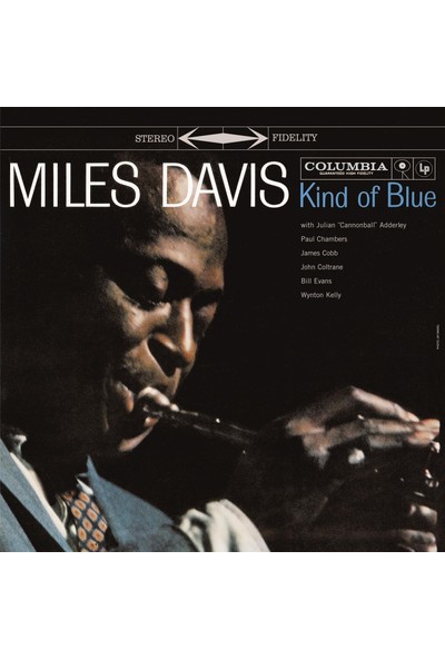 Miles Davis - Kind Of Blue Plak (Vinyl) (Yurt Dışından) Miles Davis - Kind Of Blue Plak (Vinyl) (Yurt Dışından)
