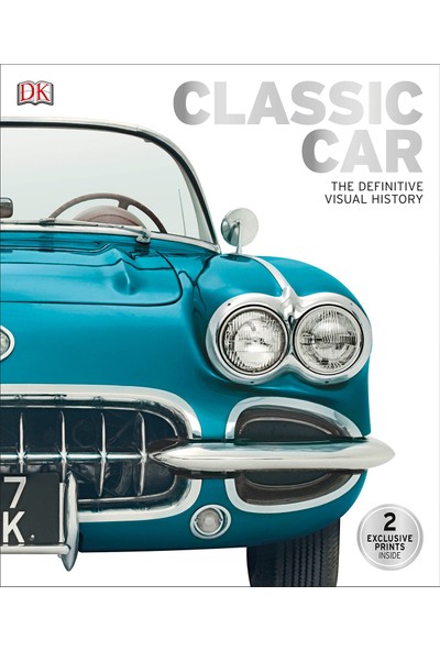 Classic Car: The Definitive Visual History (Yurt Dışından) Classic Car: The Definitive Visual History (Yurt Dışından)