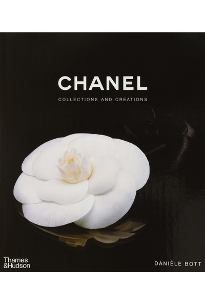 Chanel: Collections And Creations (Yurt Dışından) Chanel: Collections And Creations (Yurt Dışından)