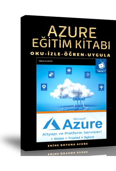 Enine Boyuna Eğitim Azure Eğitim Kitabı (Video Destekli) Enine Boyuna Eğitim Azure Eğitim Kitabı (Video Destekli)