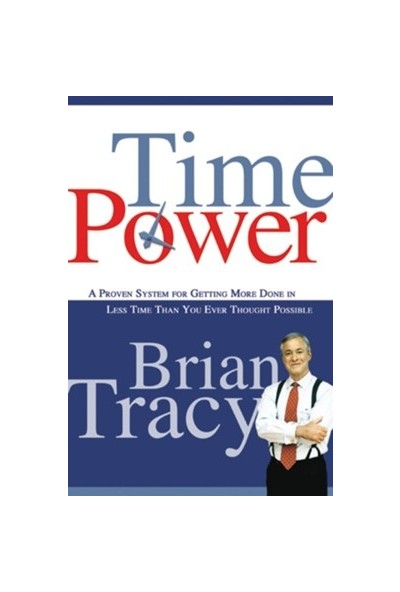 Time Power - Brian Tracy Time Power - Brian Tracy