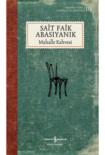 Mahalle Kahvesi - Sait Faik Abasıyanık Mahalle Kahvesi - Sait Faik Abasıyanık